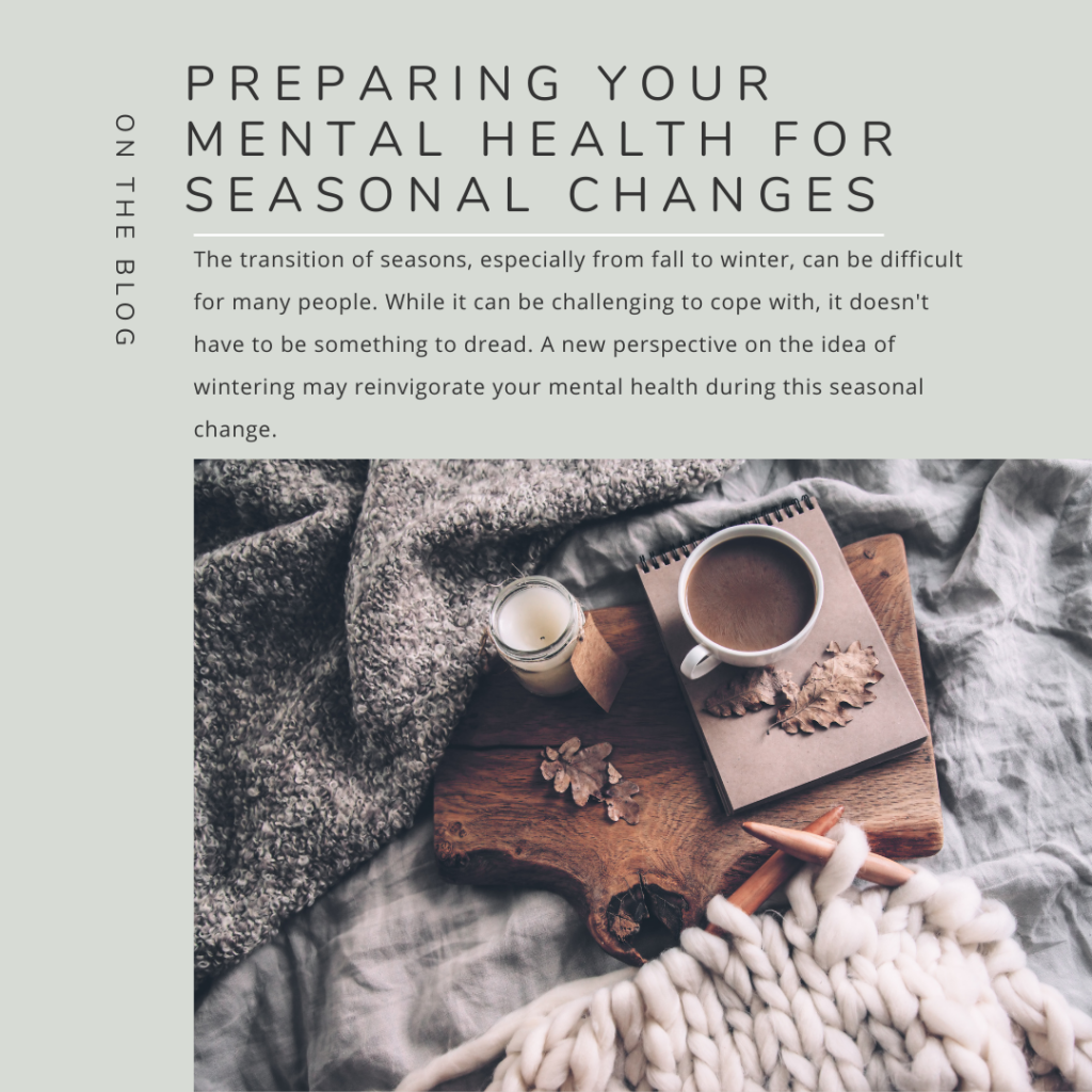 Preparing Your Mental Health for Seasonal Changes ...
